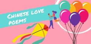 15 Famous Chinese Love Poems to Express Your Love and Longing